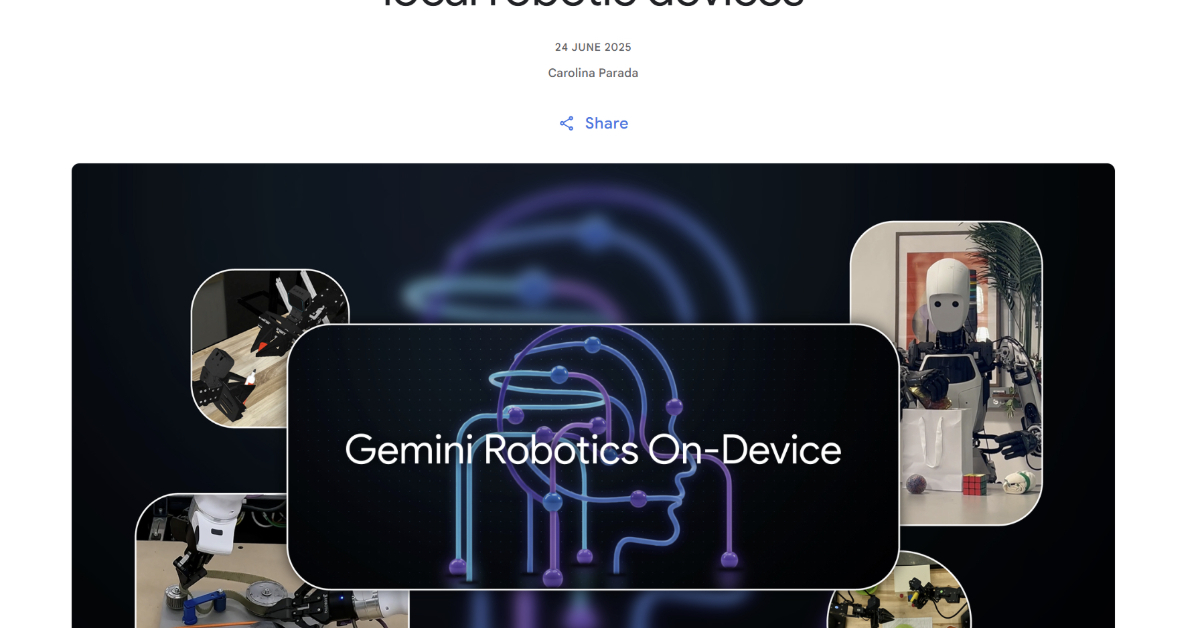 Google DeepMind、ロボットを完全ローカルで動かせるAIモデル「Gemini Robotics On-Device」を初期リリース - ITmedia AI＋