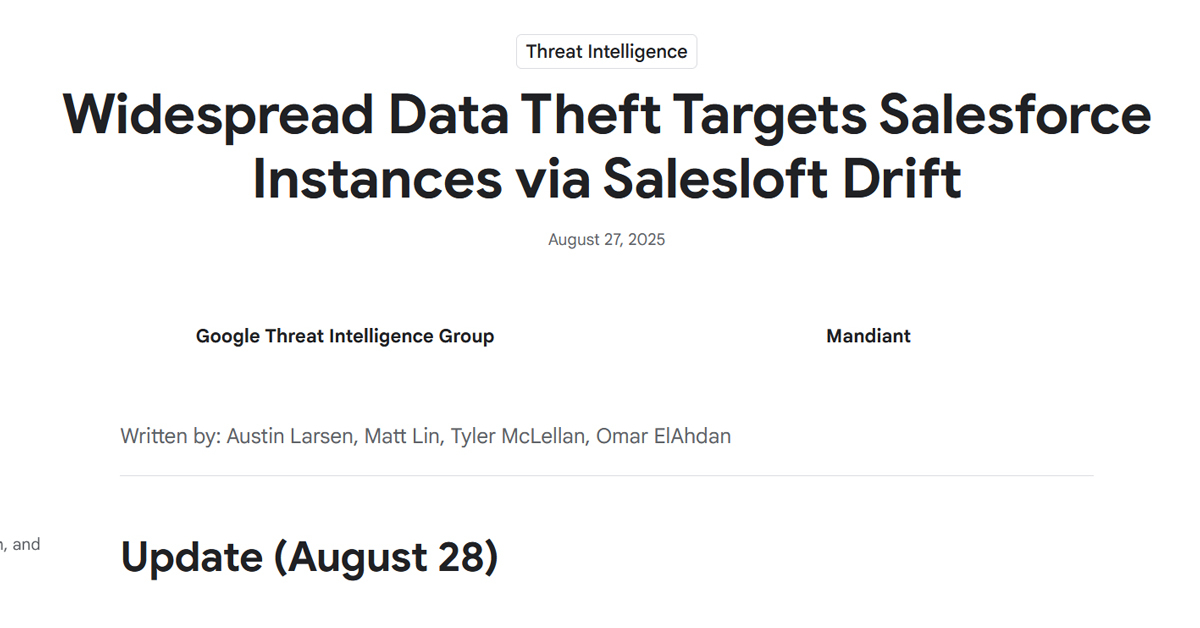 Salesforceからのデータ窃取、Google、Cloudflare、Zscalerが被害 原因は連携していたサードパーティアプリの侵害：「Salesloft Drift」導入企業に影響 ...