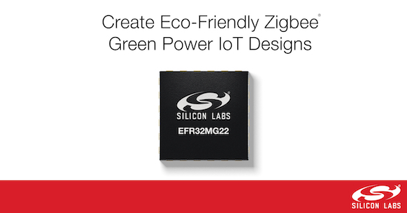 Zigbee Green Powerに最適化した新SoCファミリー：シリコン・ラボ EFR32MG22 - EDN Japan