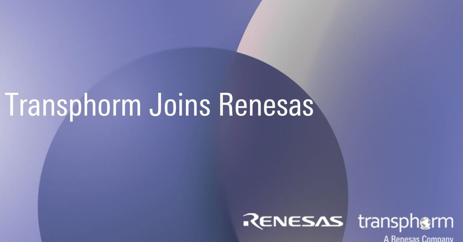 ルネサス、Transphorm買収完了でGaN市場に本格参入：新製品15種も同時発表 - EE Times Japan